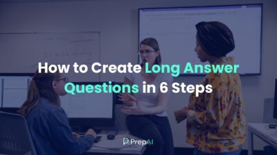 6 Simple Steps to Create Long Answer Questions