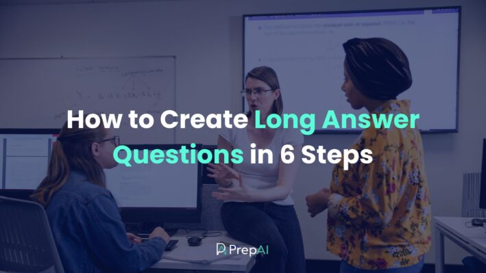 6 Simple Steps to Create Long Answer Questions