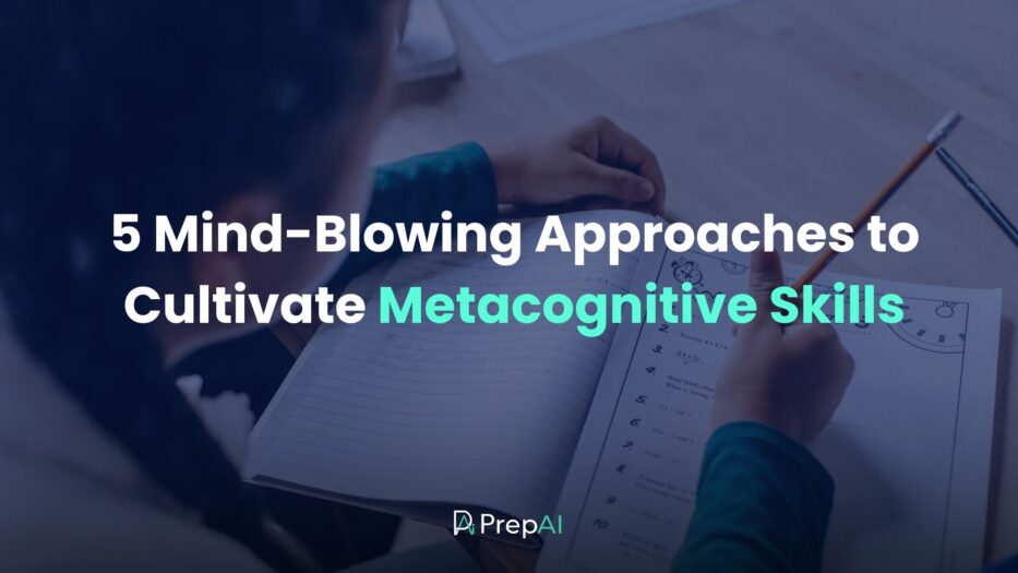 5 Effective Ways to Develop Metacognitive Skills