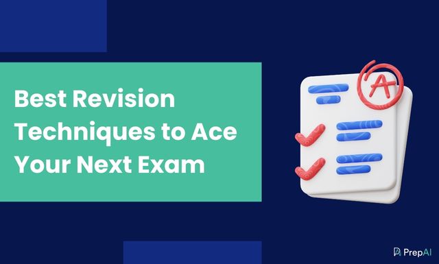 10 Best Revision Techniques to Ace Your Next Exam 10 Best Revision Techniques to Ace Your Next Exam